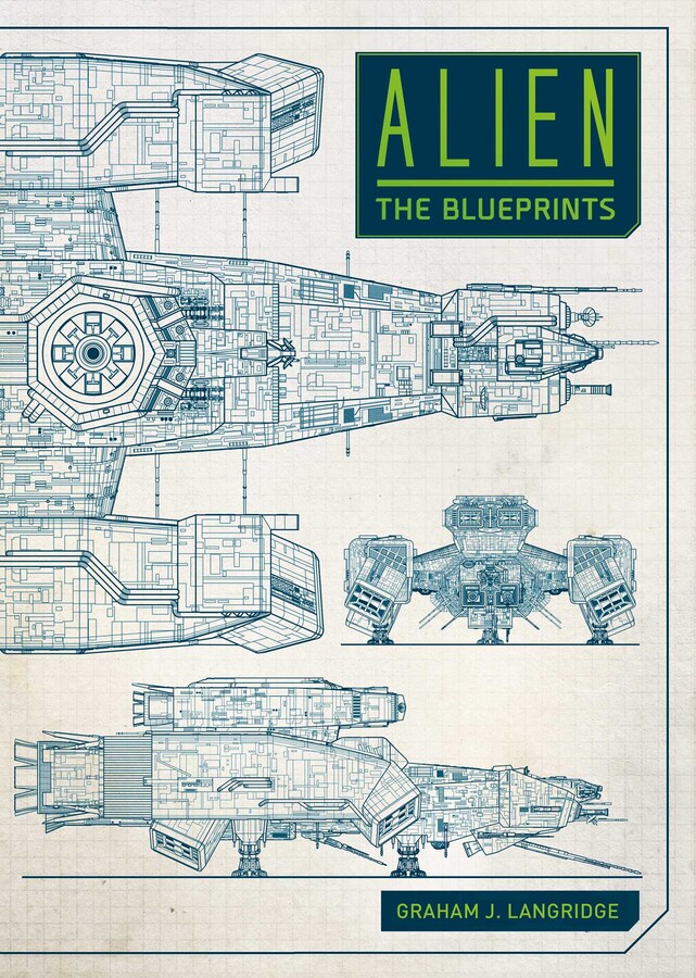 Alien: The Blueprints | Book by Graham Langridge | Official Publisher ...