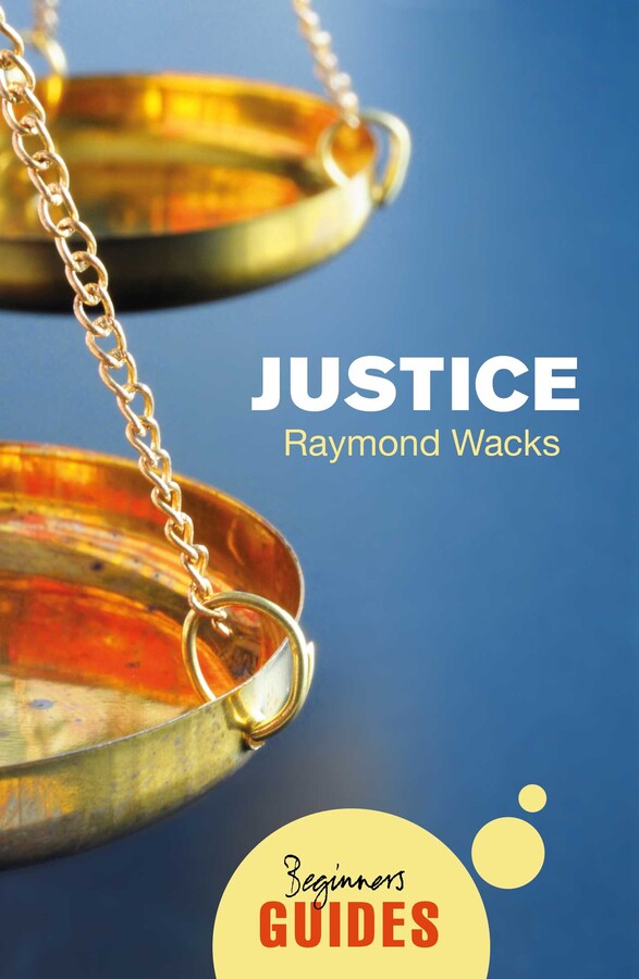 Justice | Book by Raymond Wacks | Official Publisher Page | Simon ...