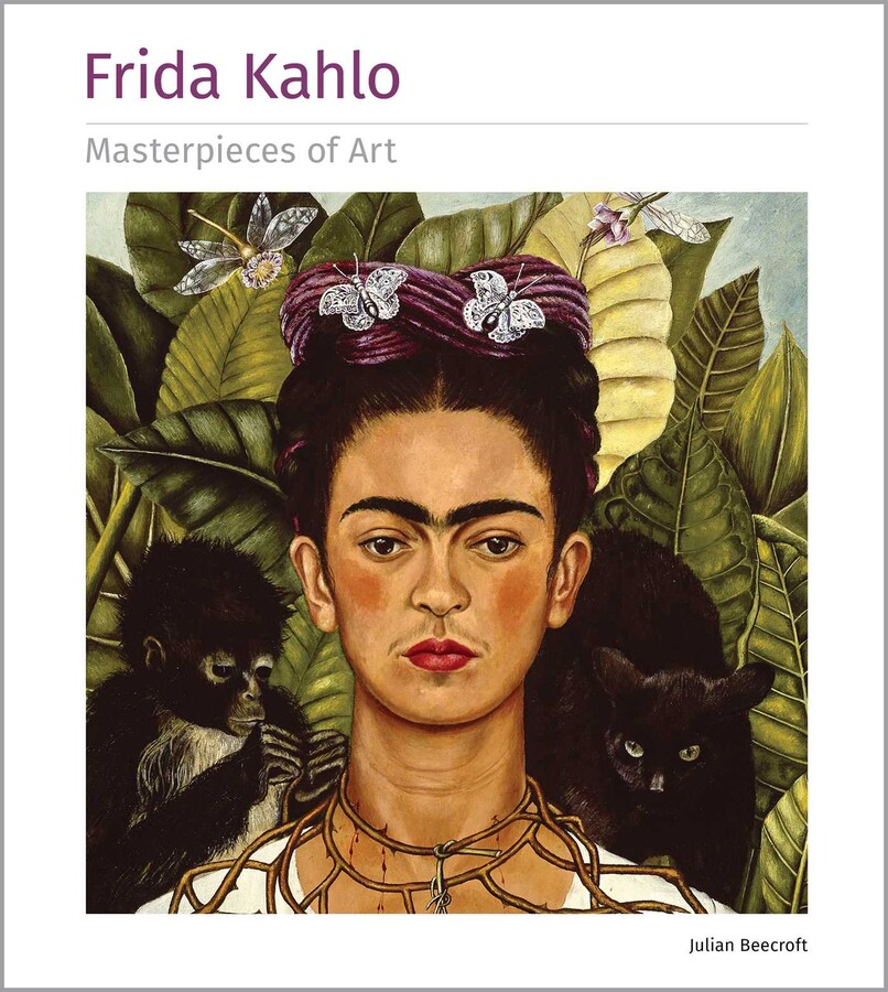 Frida Kahlo Masterpieces of Art | Book by Julian Beecroft | Official ...