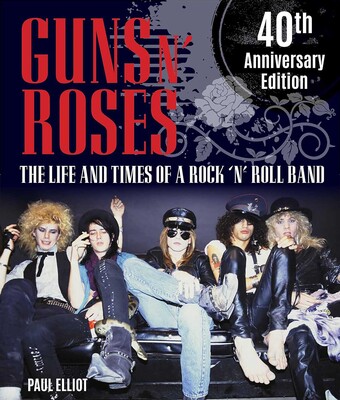 Guns N' Roses | Book by Paul Elliott | Official Publisher Page | Simon ...