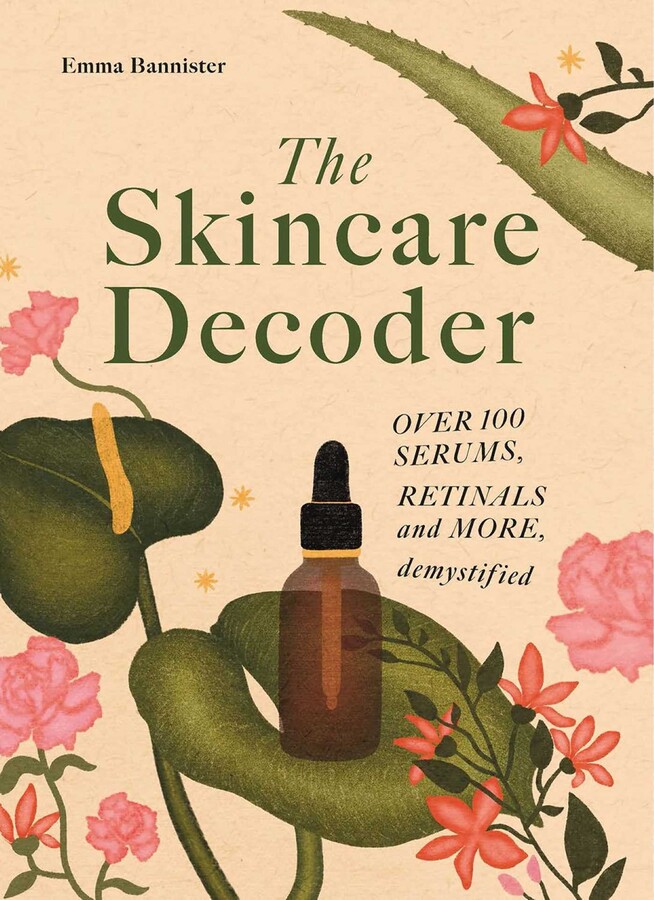 Skincare Decoder | Book by Emma Bannister | Official Publisher Page ...