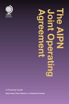 The AIPN Joint Operating Agreement | Book by Reginald Fowler, Peter ...