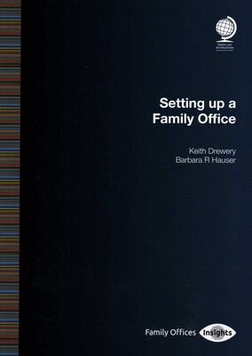 Setting Up a Family Office | Book by Barbara R Hauser, Keith Drewery ...