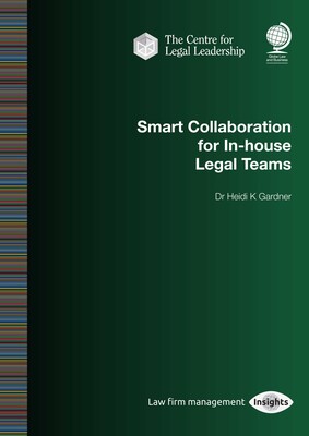 Smart Collaboration for In-house Legal Teams | Book by Heidi Gardner ...
