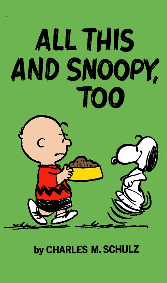 Peanuts: All This And Snoopy, Too | Book by Charles M. Schulz ...