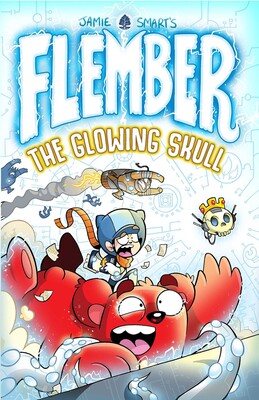 Flember 3: The Glowing Skull | Book by Jamie Smart | Official Publisher ...