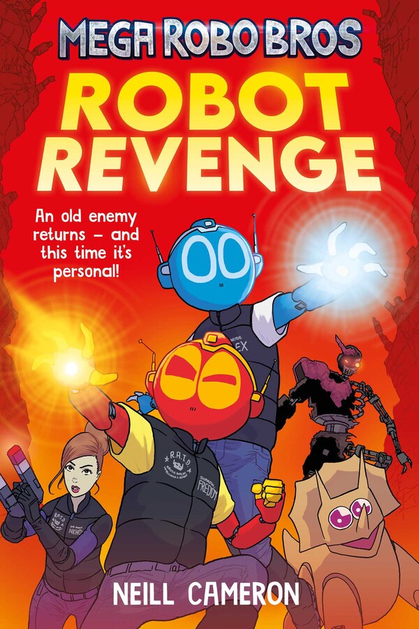 Mega Robo Bros 3: Robot Revenge | Book by Neill Cameron | Official ...