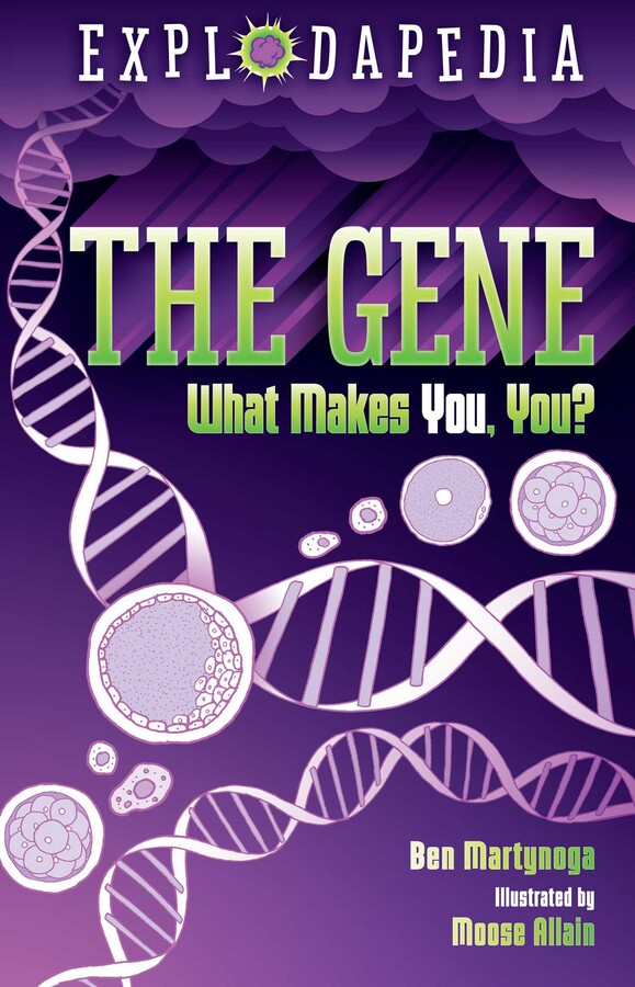 Explodapedia: The Gene | Book by Ben Martynoga, Moose Allain | Official ...
