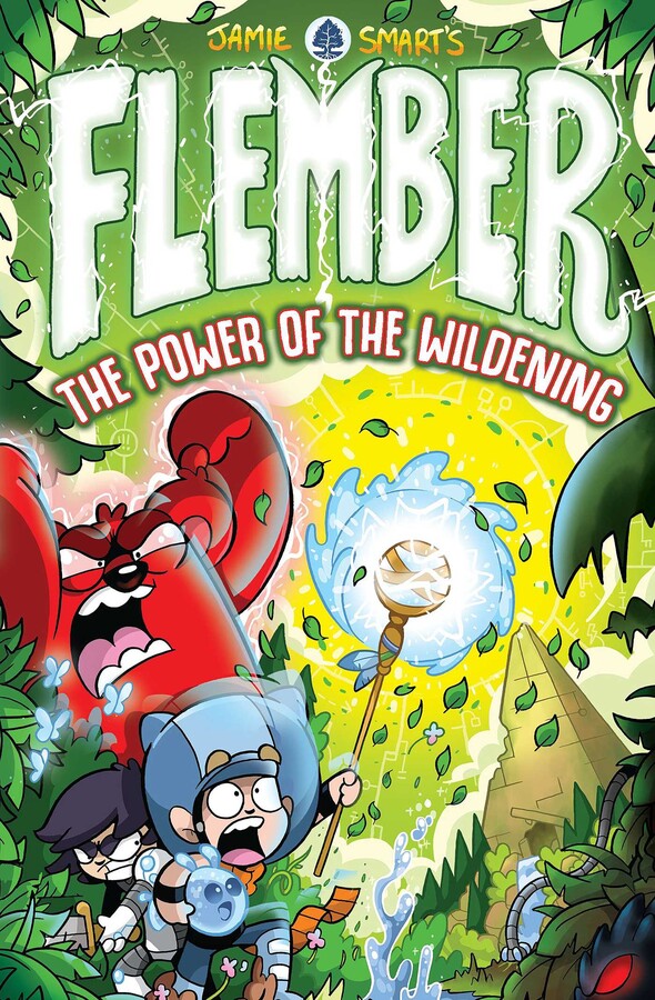 Flember 4: The Power of the Wildening | Book by Jamie Smart | Official ...