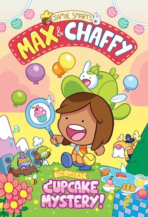 Max and Chaffy 2: The Great Cupcake Mystery | Book by Jamie Smart ...