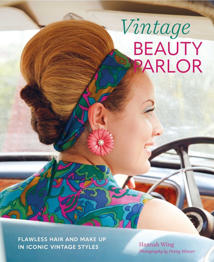 Vintage Beauty Parlor | Book by Hannah Wing | Official Publisher Page ...
