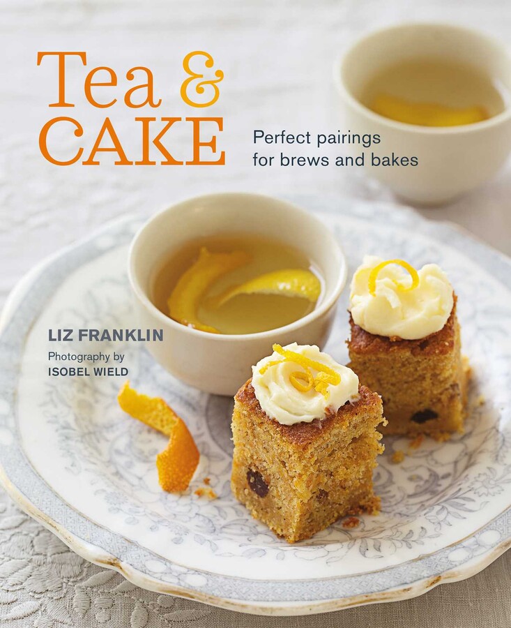 Tea and Cake | Book by Liz Franklin | Official Publisher Page | Simon ...