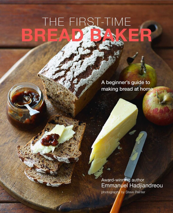 The First-time Bread Baker | Book by Emmanuel Hadjiandreou | Official ...
