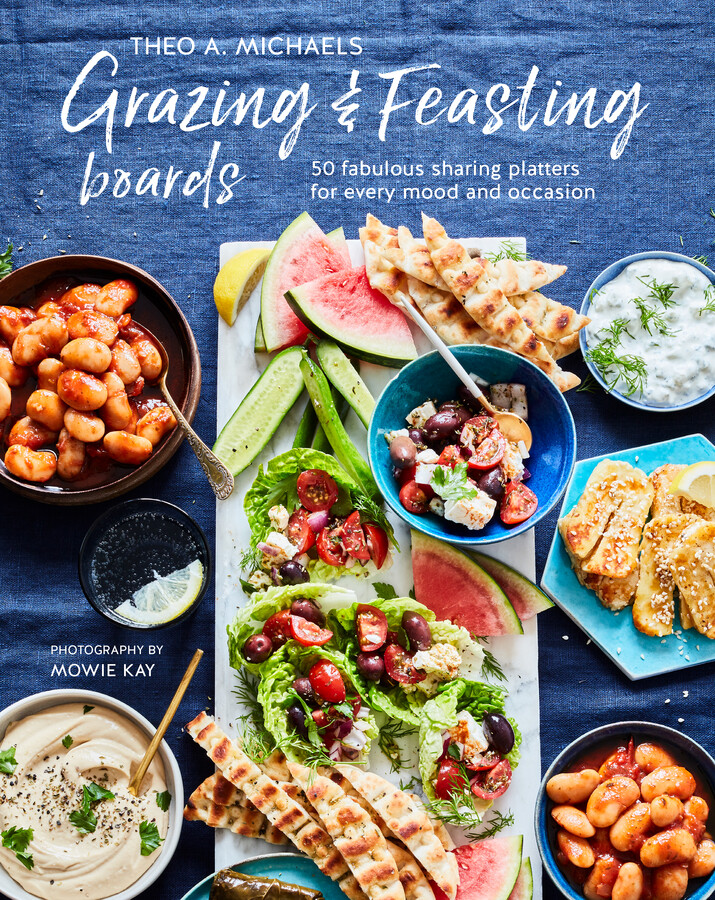 Grazing & Feasting Boards | Book by Theo A. Michaels | Official ...