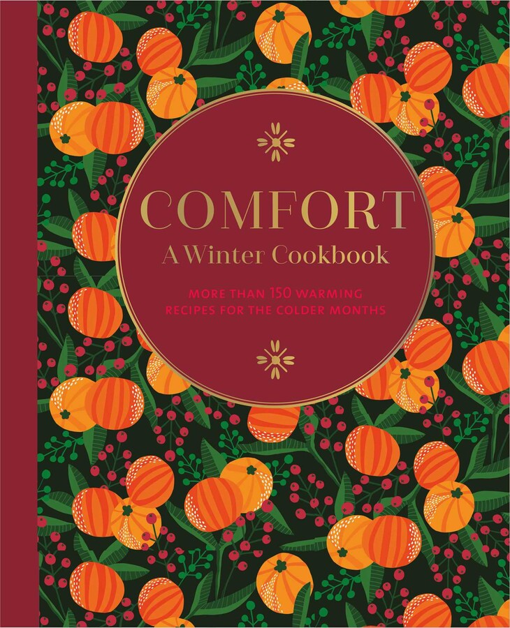 Comfort: A Winter Cookbook | Book by Ryland Peters & Small | Official ...