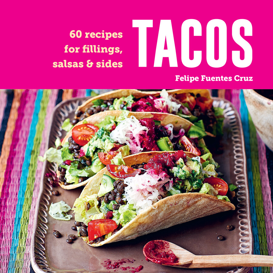 Tacos | Book by Felipe Fuentes Cruz | Official Publisher Page | Simon ...