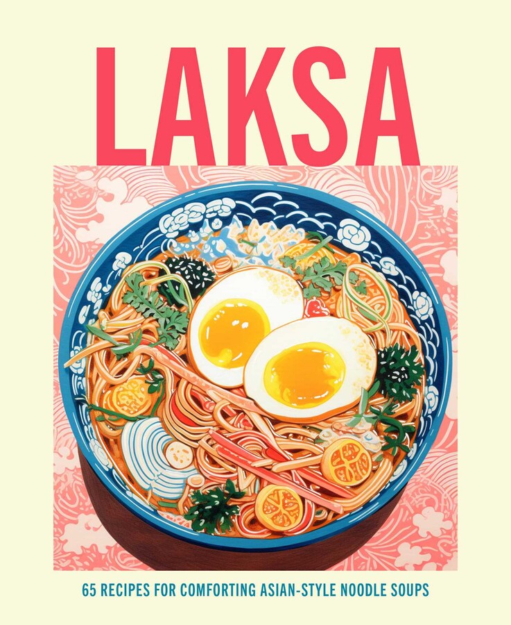 Laksa | Book by Ryland Peters & Small | Official Publisher Page | Simon ...