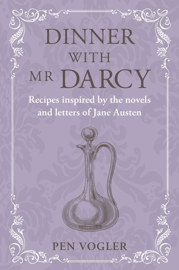 Dinner with Mr Darcy | Book by Pen Vogler | Official Publisher Page ...