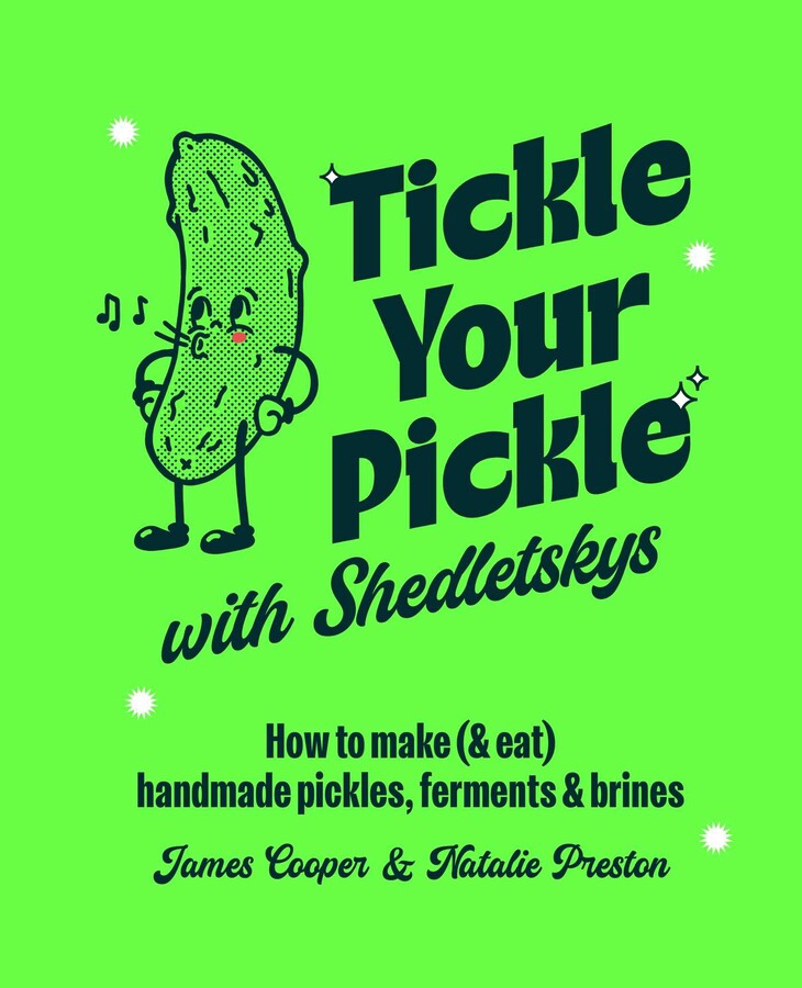 Tickle Your Pickle with Shedletsky's | Book by James Cooper & Natalie ...