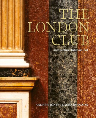 The London Club | Book by Andrew Jones, Laura Hodgson | Official ...