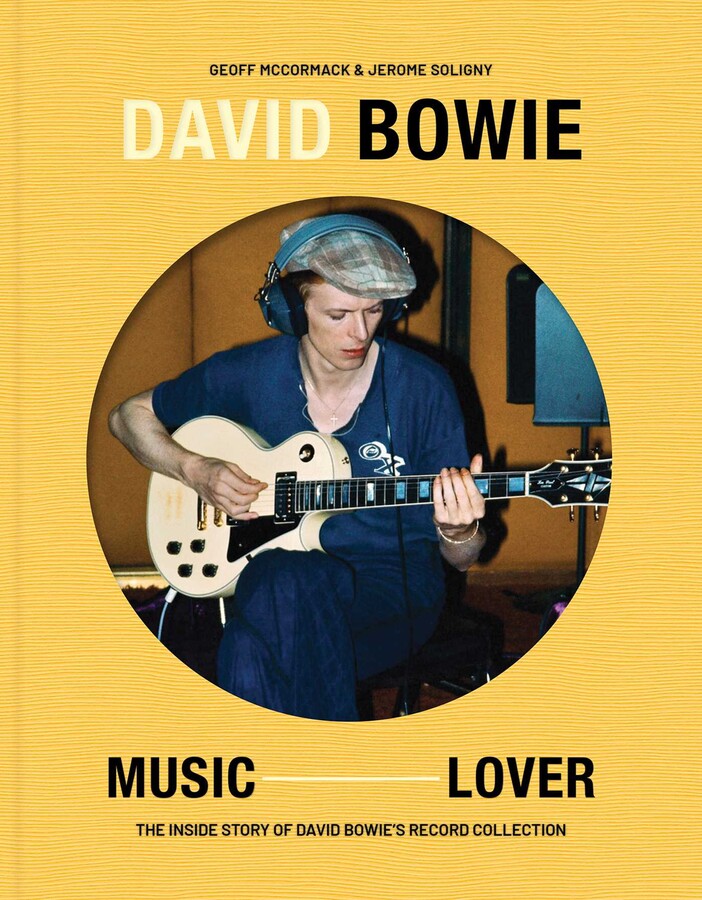 David Bowie: Music Lover | Book by Geoff McCormack, Jérôme Soligny ...