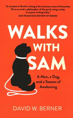 Walks With Sam | Book by David W. Berner | Official Publisher Page ...