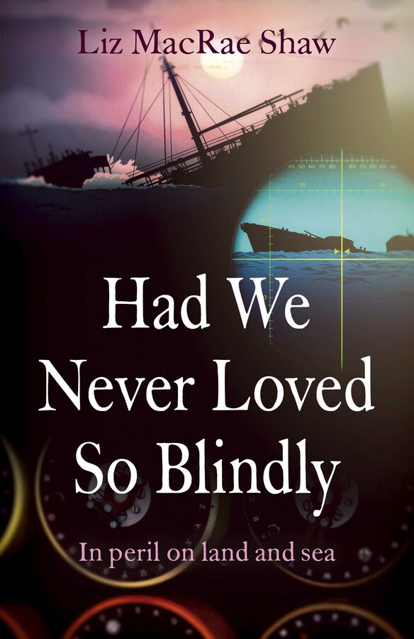 Had We Never Loved So Blindly eBook by Liz MacRae Shaw | Official ...