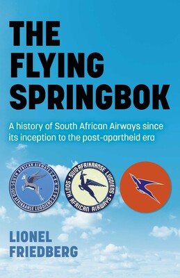 The Flying Springbok | Book by Lionel Friedberg | Official Publisher ...