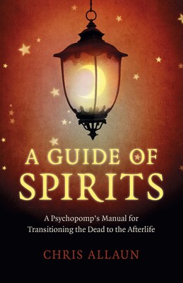 A Guide of Spirits eBook by Chris Allaun | Official Publisher Page ...