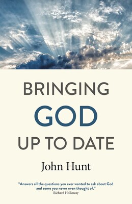 Bringing God Up to Date | Book by John Hunt | Official Publisher Page ...