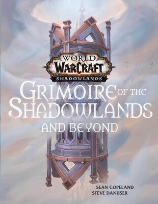 World of Warcraft: Grimoire of the Shadowlands and Beyond | Book by ...