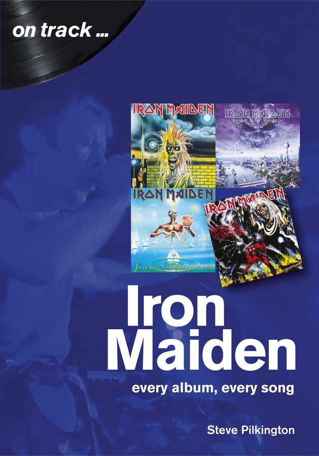 Iron Maiden | Book by Steve Pilkington | Official Publisher Page ...