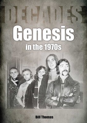 Genesis in the 1970s | Book by Bill Thomas | Official Publisher Page ...