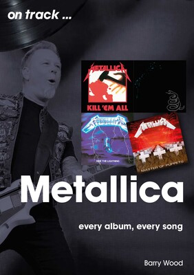 Metallica | Book by Barry Wood | Official Publisher Page | Simon & Schuster