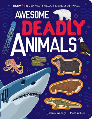 Awesome Deadly Animals - Elevate | Book by Imagine That | Official ...