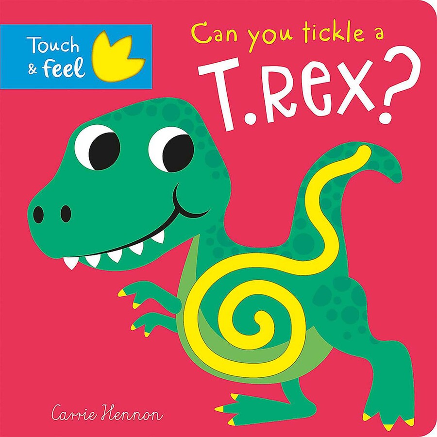 Can You Tickle a T.Rex - Touch & Feel | Book by Imagine That | Official ...