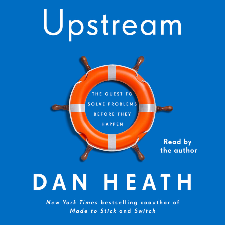 Upstream Audiobook by Dan Heath | Official Publisher Page | Simon ...