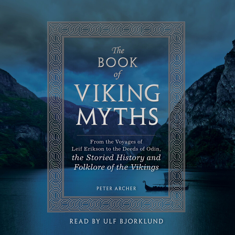 The Book of Viking Myths Audiobook by Peter Archer, Ulf Bjorklund ...