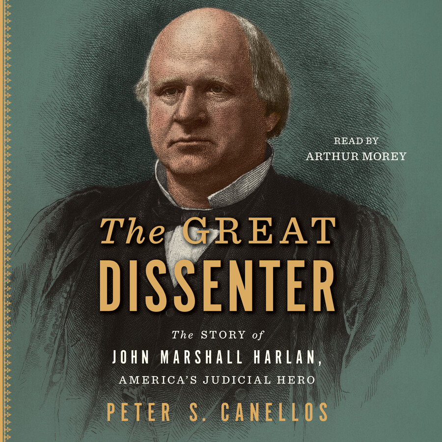 The Great Dissenter Audiobook by Peter S. Canellos, Arthur Morey ...