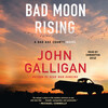 Bad Moon Rising | Book by John Galligan | Official Publisher Page ...