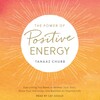 The Power of Positive Energy Audiobook by Tanaaz Chubb, Cat Gould ...