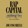 Rap Capital | Book by Joe Coscarelli | Official Publisher Page | Simon ...