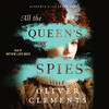 All the Queen's Spies | Book by Oliver Clements | Official Publisher ...
