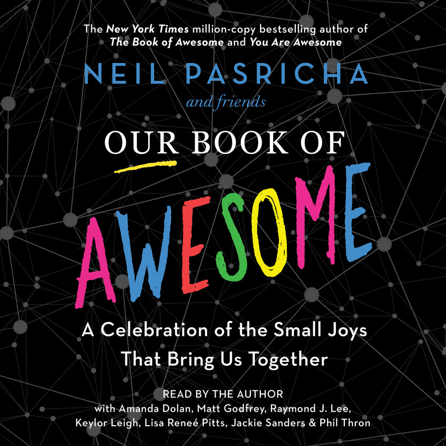 Our Book of Awesome Audiobook by Neil Pasricha, Amanda Dolan, Matt ...