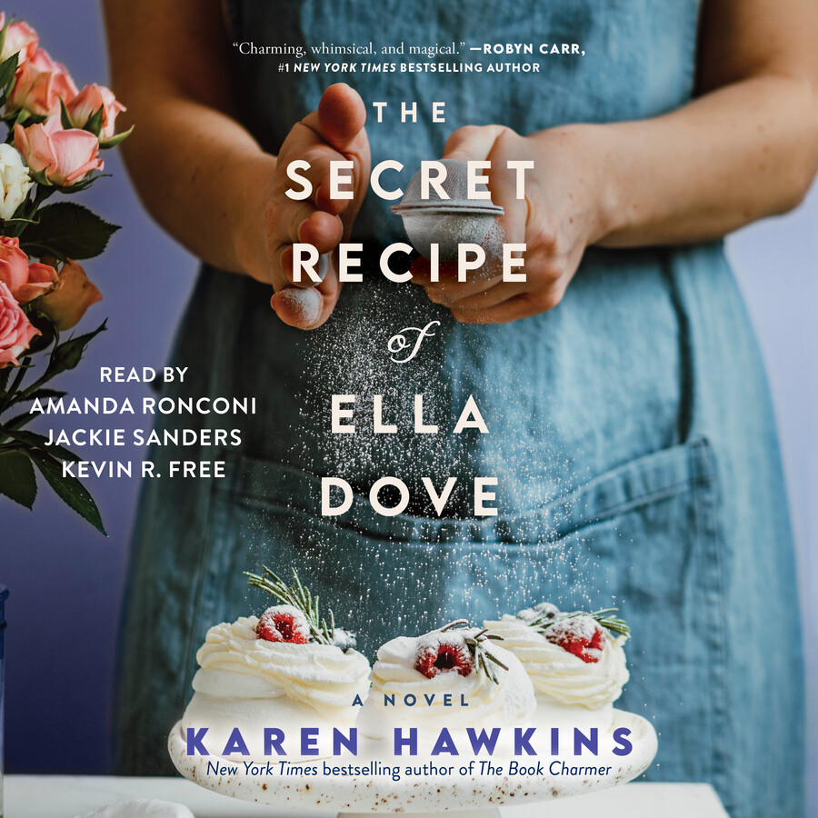 The Secret Recipe of Ella Dove Audiobook by Karen Hawkins, Amanda ...