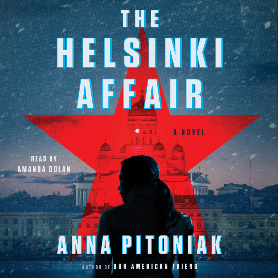 The Helsinki Affair Audiobook by Anna Pitoniak, Amanda Dolan | Official ...