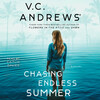 Chasing Endless Summer eBook by V.C. Andrews | Official Publisher Page ...