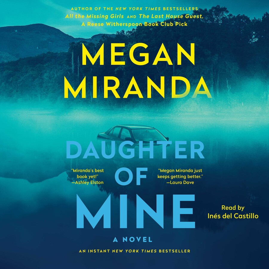 Daughter of Mine Audiobook by Megan Miranda, Inés del Castillo ...