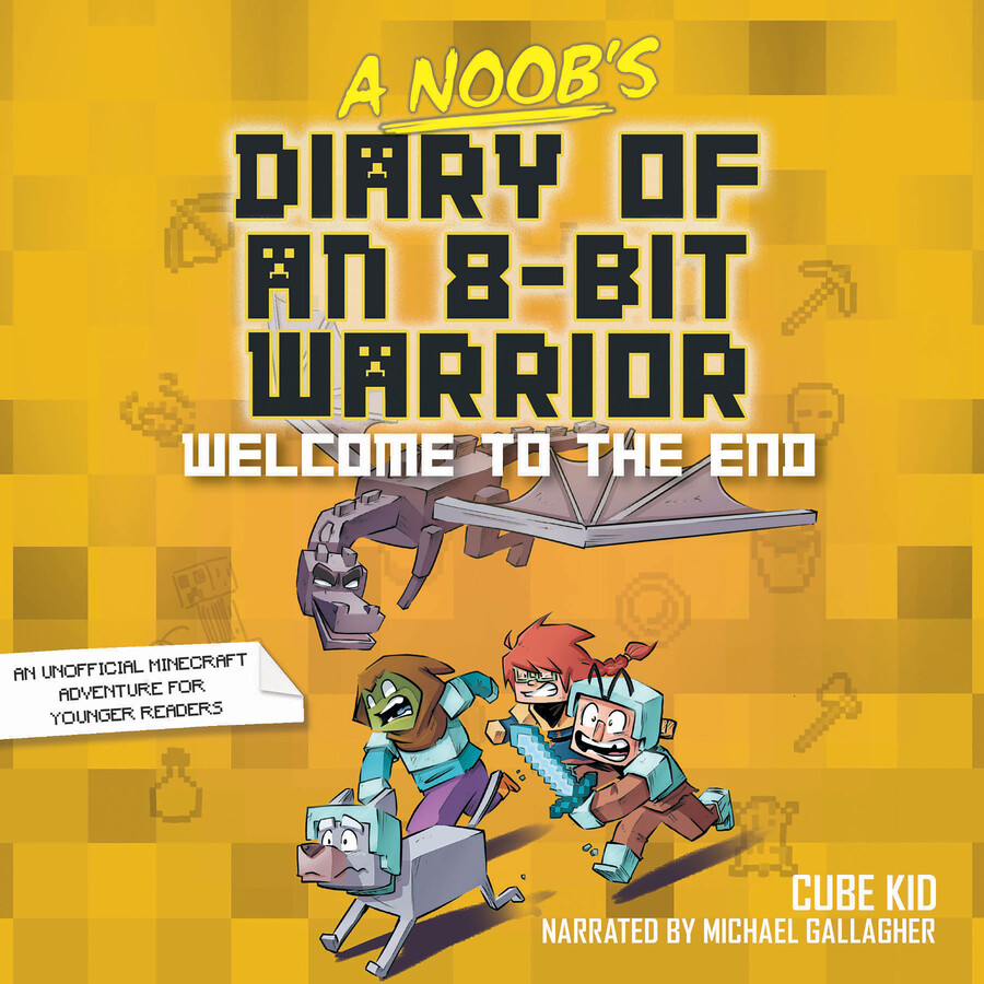 A Noob's Diary of an 8-Bit Warrior Book Audiobook by Cube Kid, Michael Gallagher, Pirate Sourcil ...
