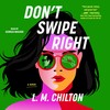 Don't Swipe Right | Book by L.M. Chilton | Official Publisher Page ...